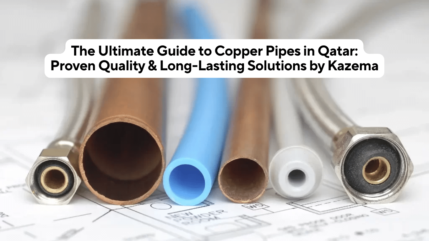 Copper Pipes in Qatar : Premium, Durable, Reliable & Expert